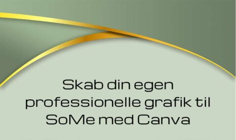 Se hvordan du skaber professionel SoMe grafik Canva